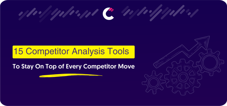 15 Competitive Analysis Tools to Stay On Top of Every Competitor Move ...
