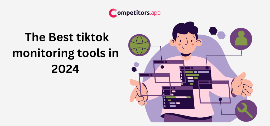 Tik Tok monitoring - The Ultimate Guide [+ Best Tools] - Competitors App