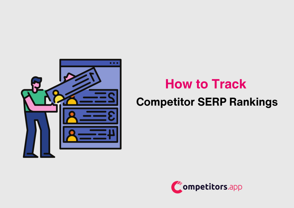 How to Do a SERP Competitor Ranking Analysis - Competitors App
