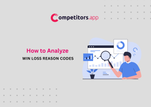 Win Loss Analysis: An Extensive Guide [+ Free Template] - Competitors App