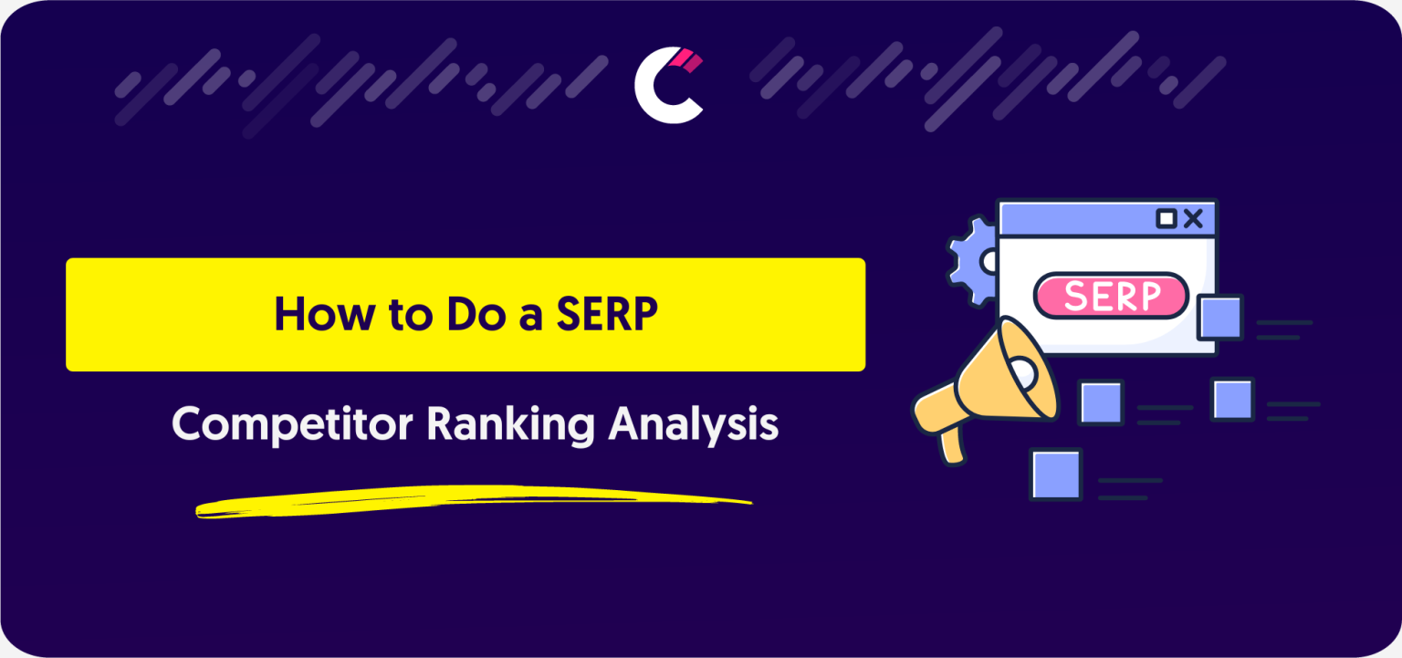How to Do a SERP Competitor Ranking Analysis - Competitors App