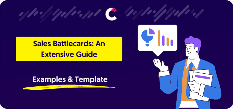 Sales Battle Cards: An Extensive Guide [Examples + Templates]