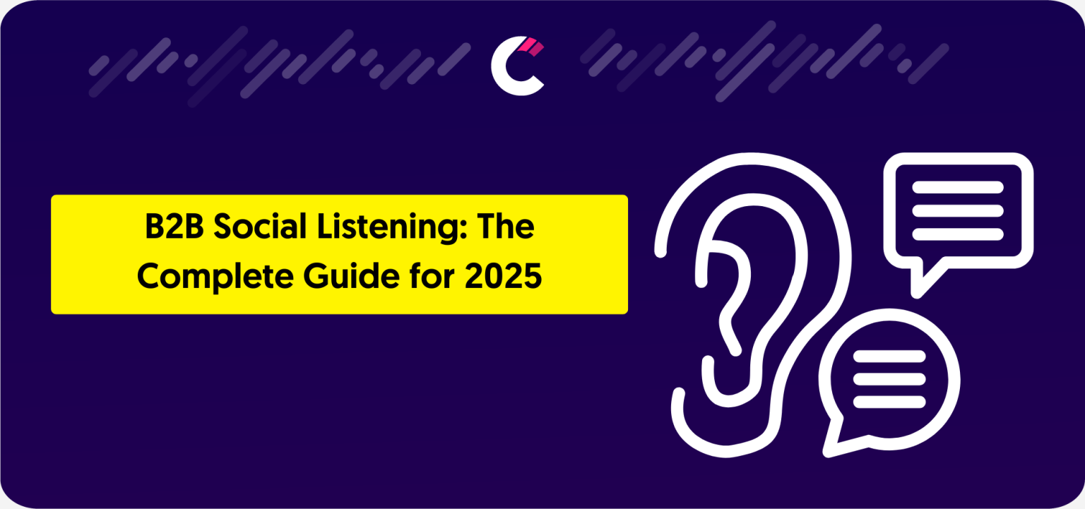 B2B Social Listening: The Complete Guide for 2025 (The Only Guide You ...