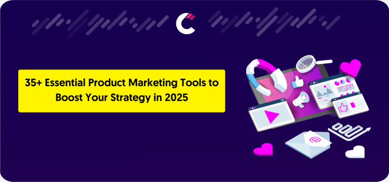 35+ Essential Product Marketing Tools to Boost Your Strategy in 2025