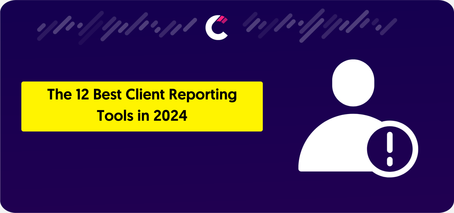 The 12 Best Client Reporting Tools in 2024 - Competitors App